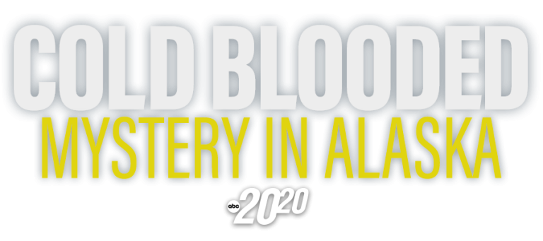 Cold Blooded: Mystery In Alaska Podcast - ABC Audio